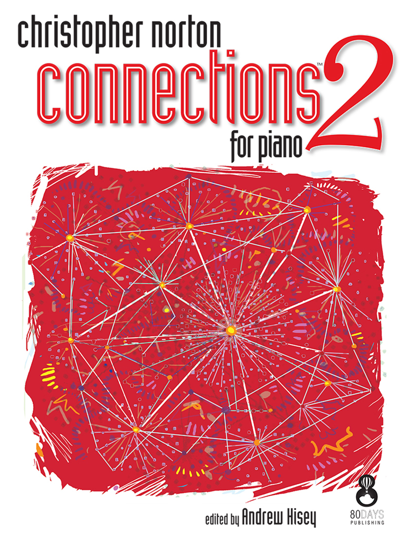 Christopher Norton’s “Connections” Series – Pianodao