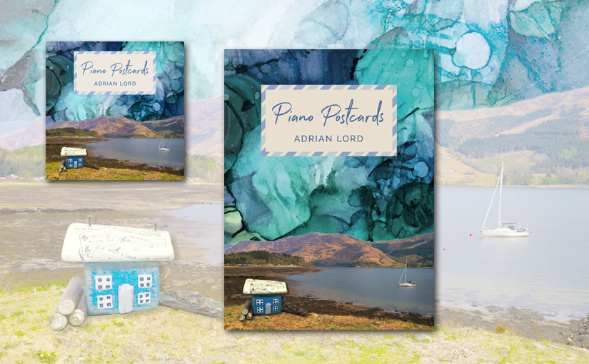 Adrian Lord • Piano Postcards – Pianodao